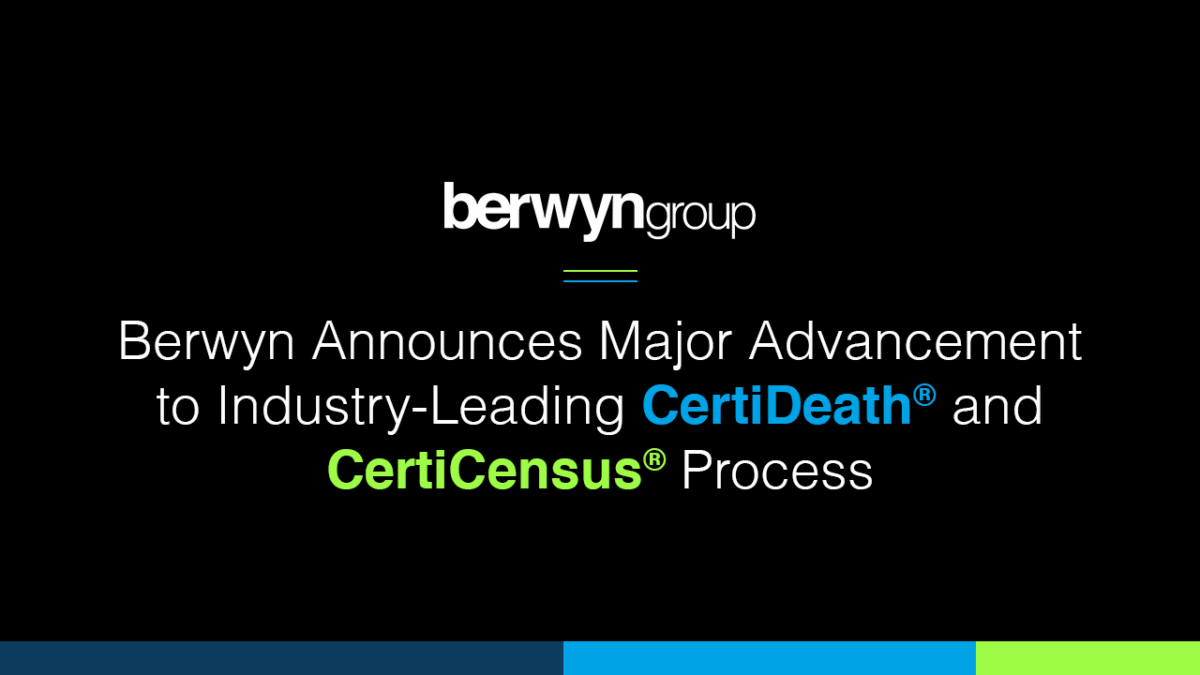 Berwyn Announces Major Advancement to Industry-Leading CertiDeath® and ...